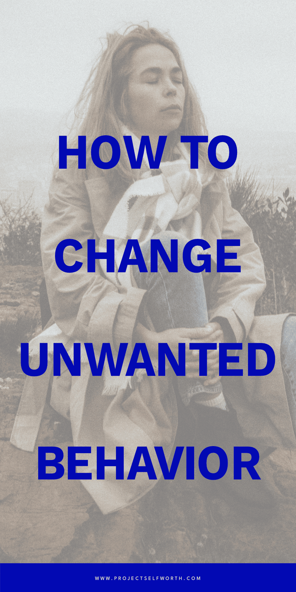 How To Change Unwanted Behavior