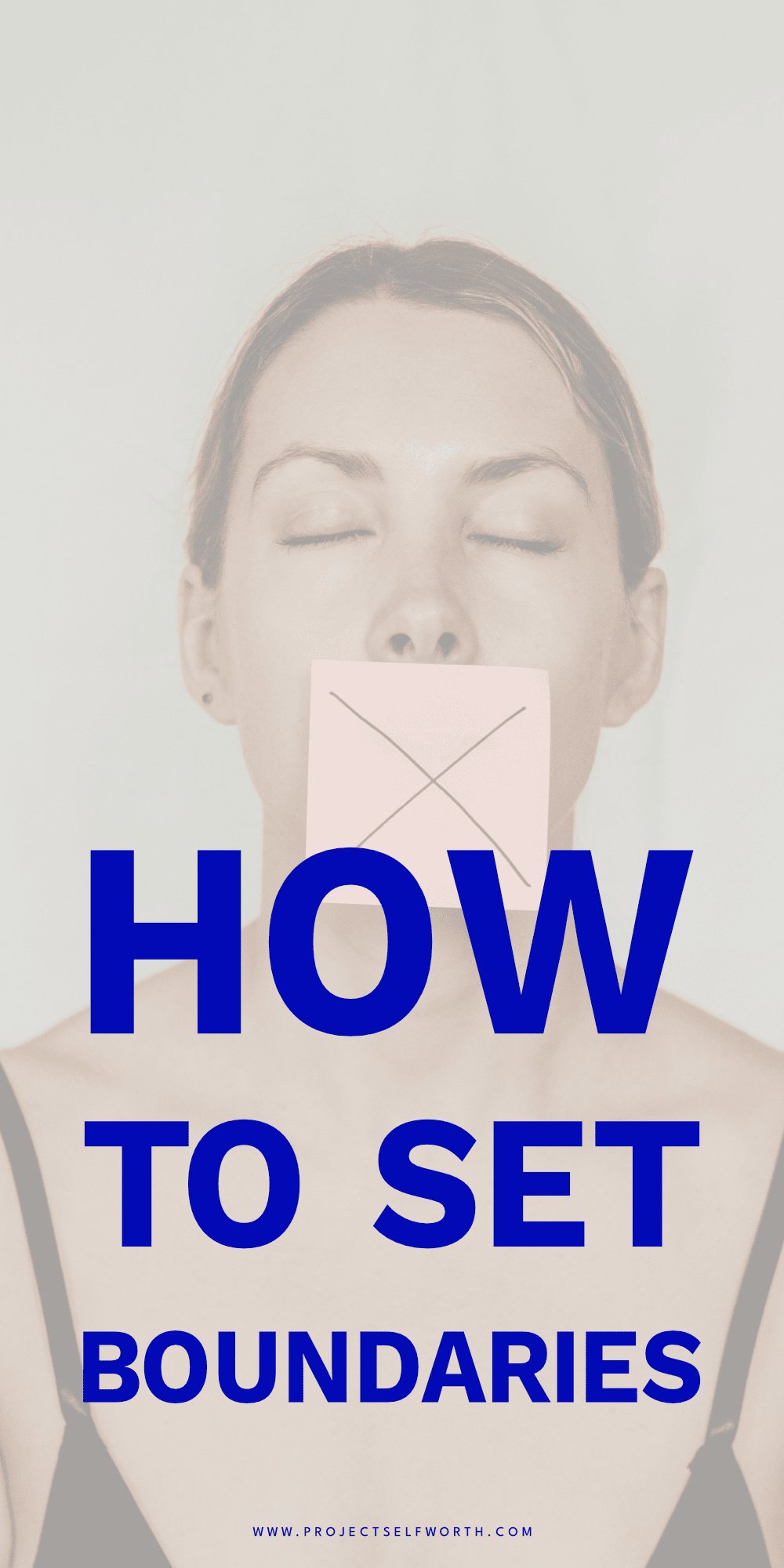 How To Set Boundaries - The Self-Worth Project