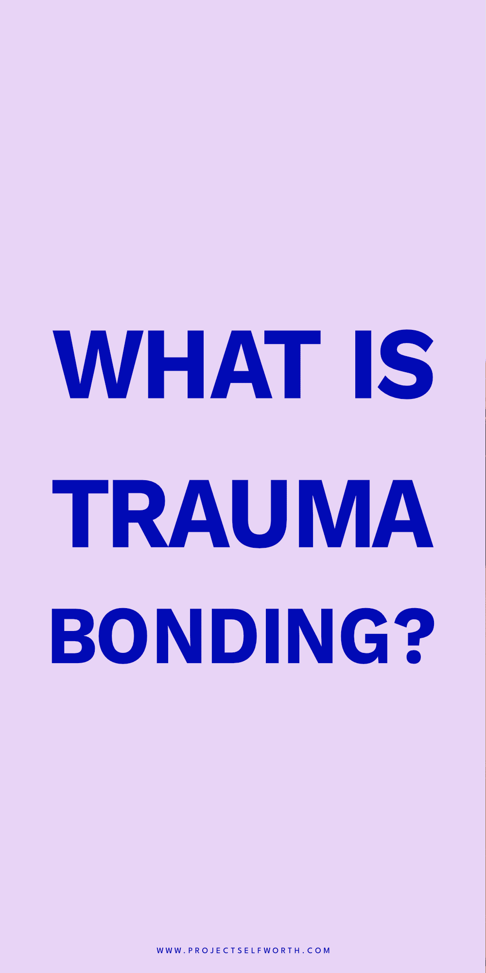 What Is Trauma Bonding?